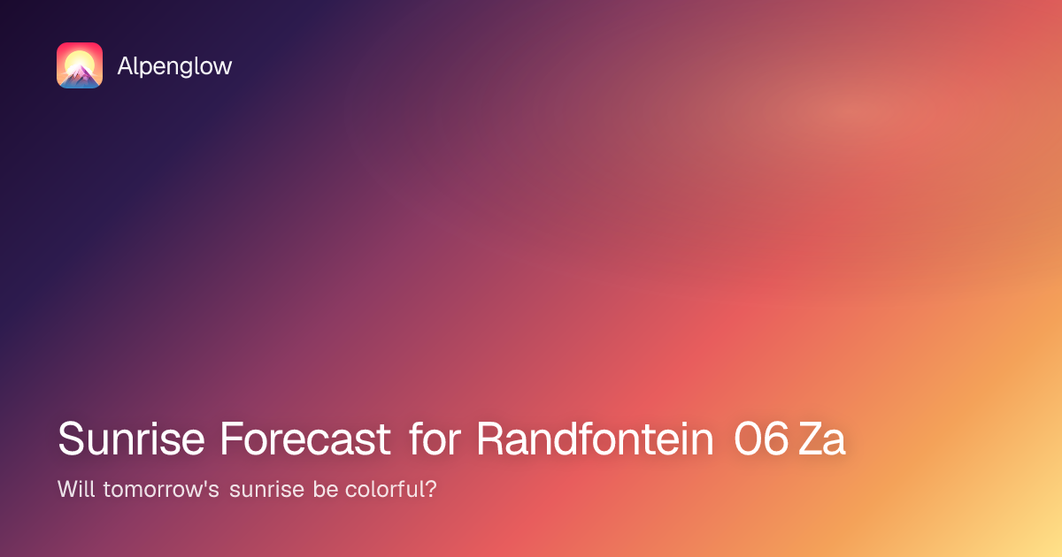 Randfontein Sunrise Forecast Today Alpenglow 8419